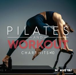 PILATES & WORKOUT Chart Hits #10